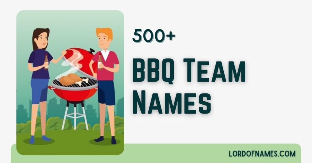 510 BBQ Team Names to Fire Up the Grill - Lord Of Names