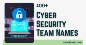 418 Cyber Security Team Names That Secure Success - Lord Of Names
