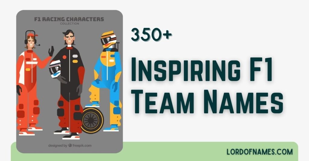 357 Inspiring F1 Team Names to Lead the Race - Lord Of Names