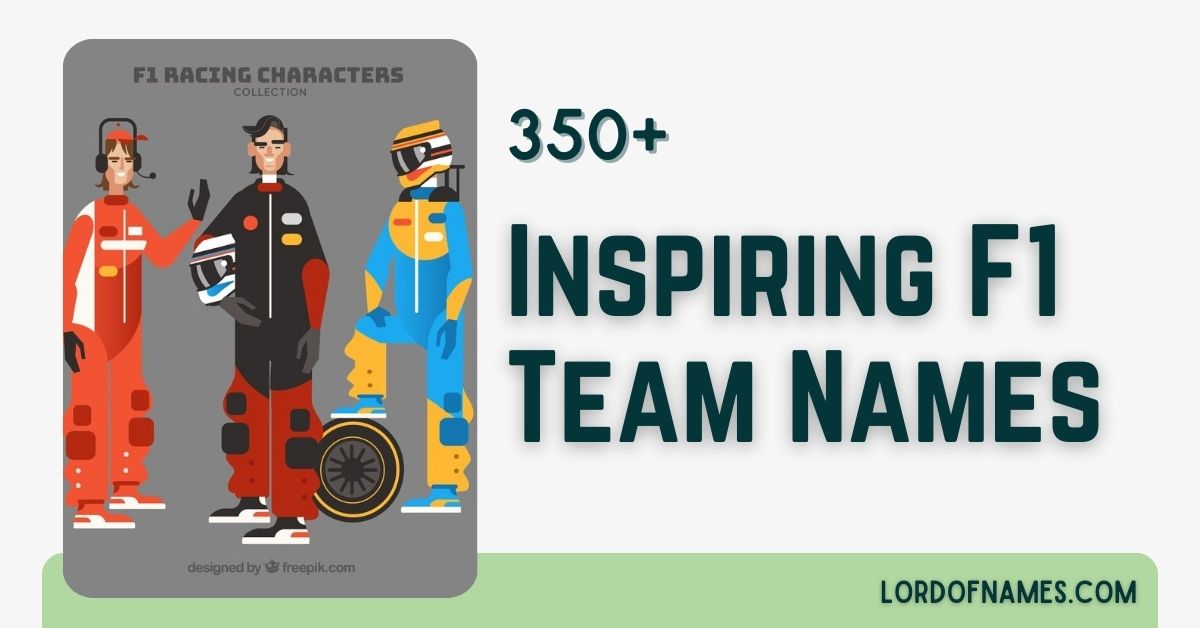 357 Inspiring F1 Team Names To Lead The Race Lord Of Names