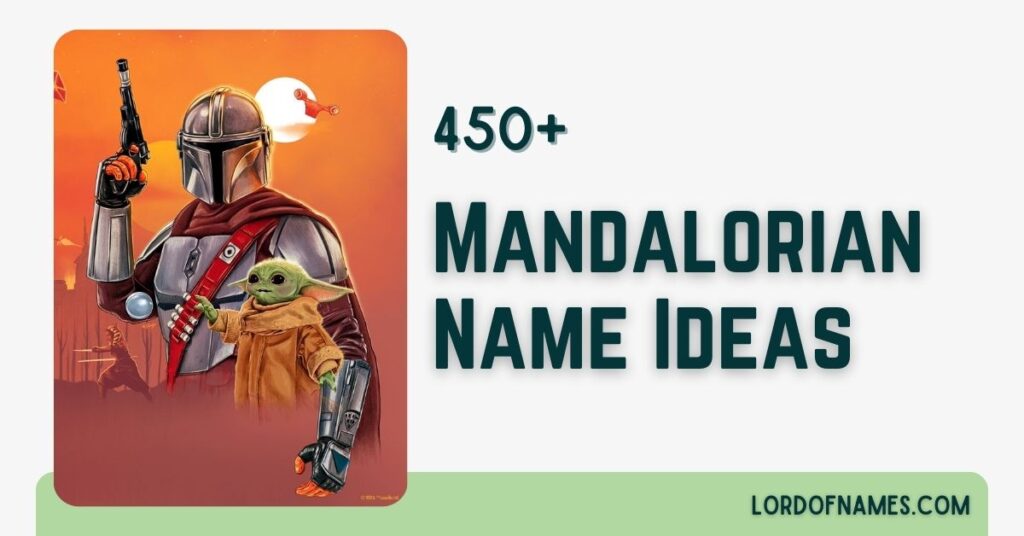 460 Epic Mandalorian Names For The Ultimate Bounty Hunter - Lord Of Names