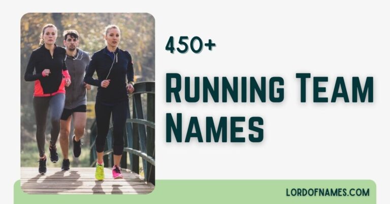 458 Running Team Names to Cross the Finish Line - Lord Of Names
