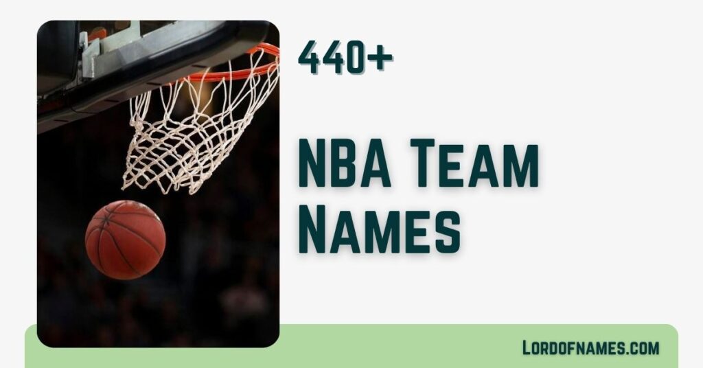 443 Catchy NBA Team Names For Your Favorite Franchise - Lord Of Names