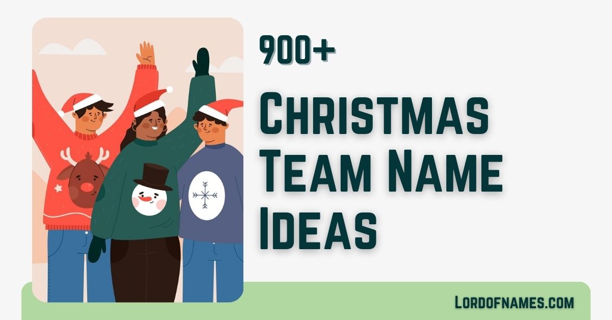 900 Unique Christmas Team Names To Celebrate the Holidays - Lord Of Names
