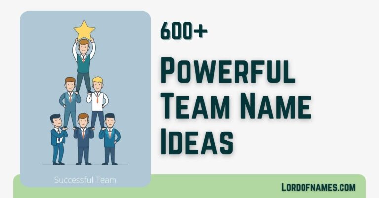 620 Unstoppable Powerful Team Names For Every Occasion - Lord Of Names