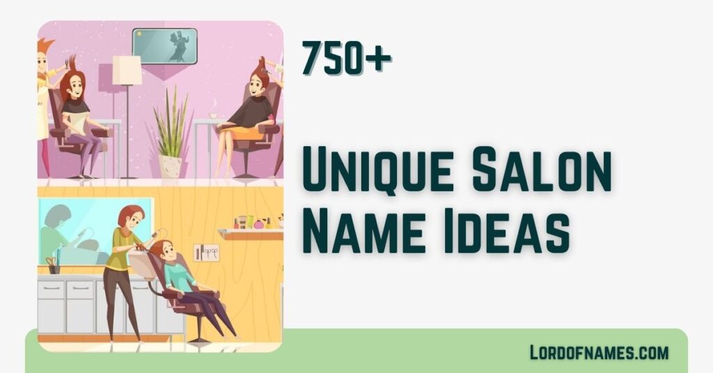 765 Best Salon Names for 2025 [Salon Name Generator] - Lord Of Names